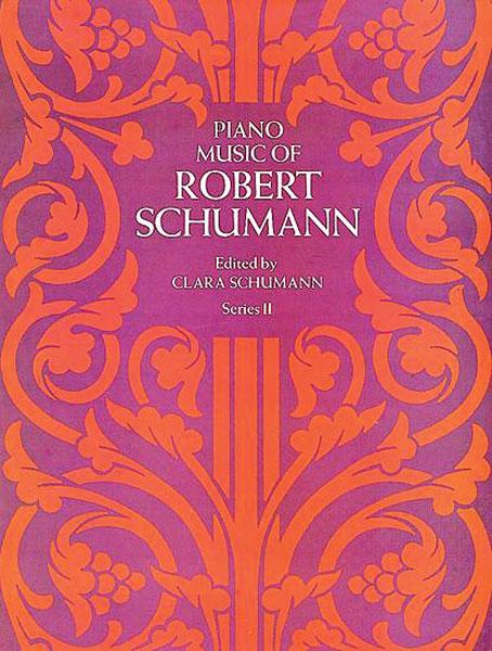 Piano Music of Robert Schumann, Series 2 舒曼羅伯特 鋼琴